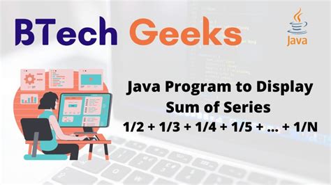 Java Program To Display Sum Of Series 1 2 1 3 1 4 1 5 1 N