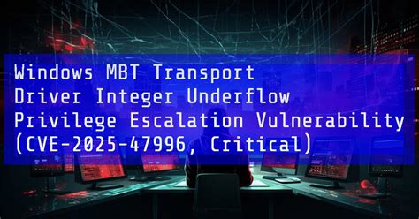 Windows Mbt Transport Driver Integer Underflow Privilege Escalation