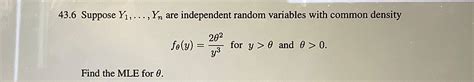 Solved Suppose Y Yn Are Independent Random Variables Chegg