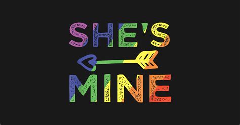 Lesbian Couple Shes Mine Im Hers Matching Lgbt Pride Lesbian Couple