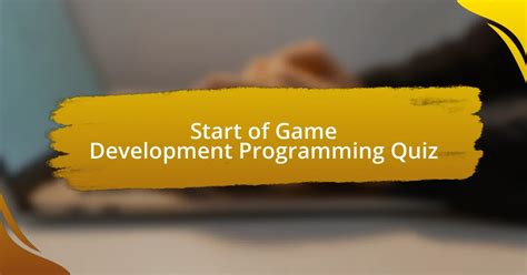 Game Development Programming Quiz » saltedandhung.com.sg