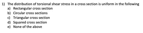 solved 1 the distribution of torsional shear stress in a cross