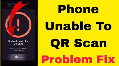 phonepe unable to scan qr code unable to scan qr phonepe how to fix unable to scan qr