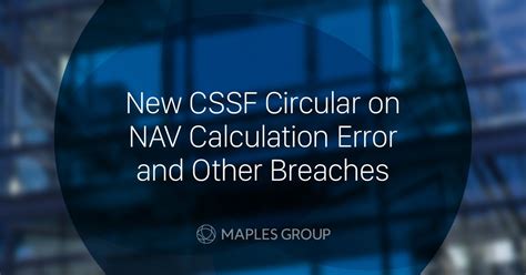 Maples Group On Linkedin New Cssf Circular On Nav Calculation Error