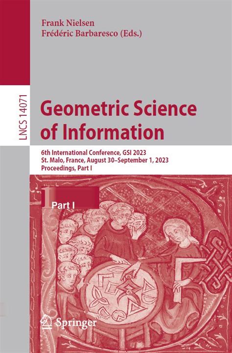 Frédéric Barbaresco On Linkedin See Gsi23 Geometric Science Of Information Proceedings In
