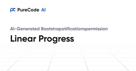 Build Great Bootstrapotificationspermission Linear Progress Components