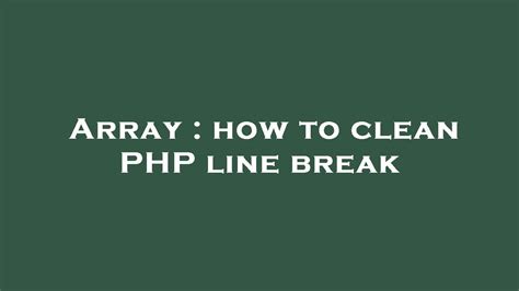 Array How To Clean Php Line Break Youtube