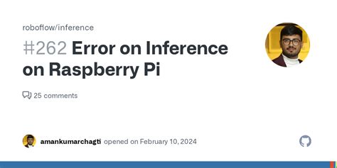 Error On Inference On Raspberry Pi · Issue 262 · Roboflowinference