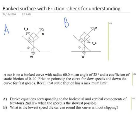 Solved Banked Surface With Friction Check For Understanding Chegg Com