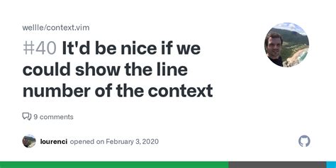 it d be nice if we could show the line number of the context · issue