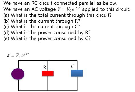 Solved We Have An RC Circuit Connected Parallel As Below We Chegg
