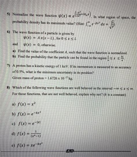 Solved Normalize The Wave Function Y X Elztikx In Chegg