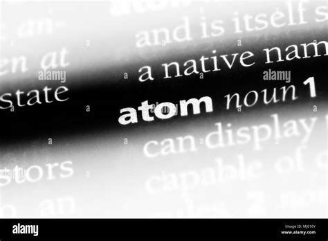 Atom Word In A Dictionary Atom Concept Stock Photo Alamy