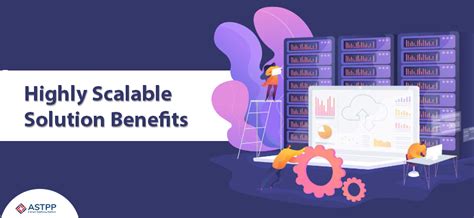 Benefits Of Having A Highly Scalable Solutions In The VoIP Industry