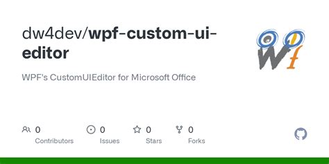 GitHub Dw4dev Wpf Custom Ui Editor WPF S CustomUIEditor For Microsoft Office