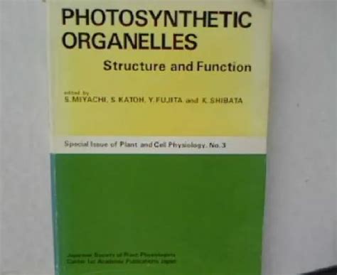 Photosynthetic Organelles Structure And Function Special Issue Of