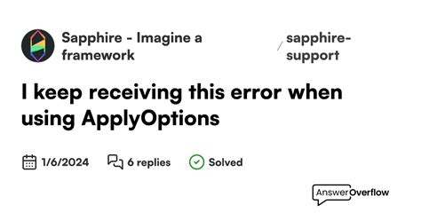 I Keep Receiving This Error When Using Applyoptions Sapphire Imagine A Framework