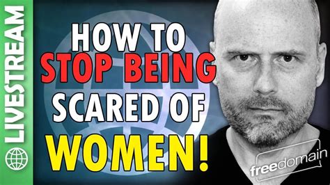 How To Stop Being Scared Of Women Audio