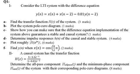 solved q1 q1 consider the lti system with the difference