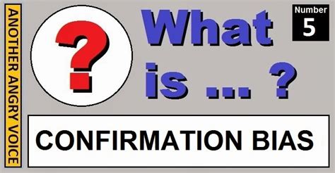 What Is Confirmation Bias