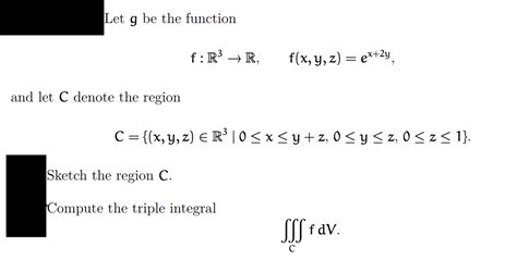 solved let g be the function f r3→r f x y z ex 2y and let c