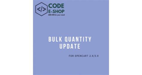 Opencart Bulk Quantity Update
