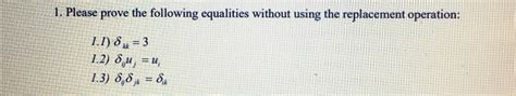 Solved Please Prove The Following Equalities Without Chegg