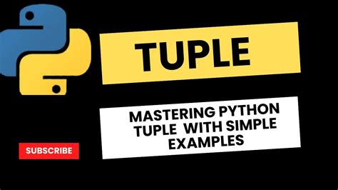 Python Tutorial 21 Mastering Python Tuple With Simple Examples