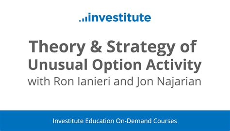 On Demand Course Theory And Strategy Of Unusual Option Activity