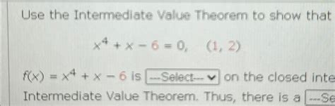 Solved Use the Intermediate Value Theorem to show | Chegg.com