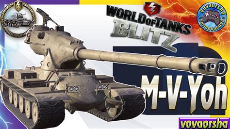 M V Yoh МАСТЕР ПОРАЖЕНИЯ Wot Blitz ЛУЧШИЕ РЕПЛЕИ World Of Tanks Blitz