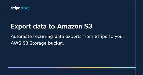 export data to amazon s3 stripe documentation