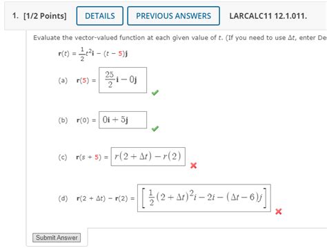Solved Evaluate The Vector Valued Function At Each Given Chegg Com