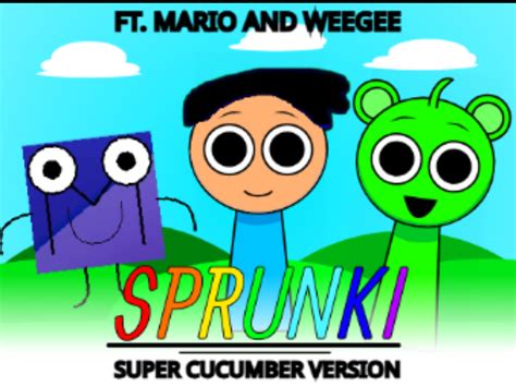 Sprunki Super Cucumber Version By Super Cucumber