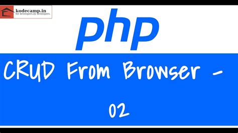 Php Core Object Oriented Implementations 20 Crud From Browser 02 Hindi Youtube