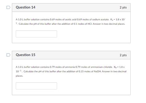 solved question 14 2 pts a 1 0 l buffer solution contains