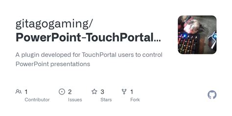 GitHub Gitagogaming PowerPoint TouchPortal Plugin A Plugin Developed For TouchPortal Users To