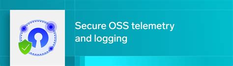Securing Open Source Infrastructure Log All The Things