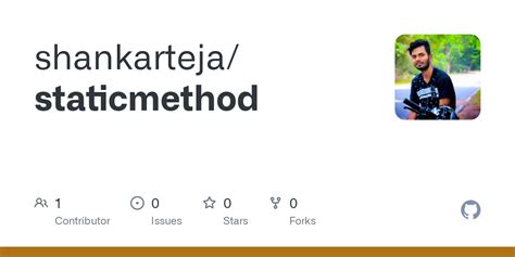 github shankarteja staticmethod