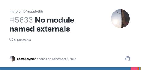 No Module Named Externals · Issue 5633 · Matplotlibmatplotlib · Github