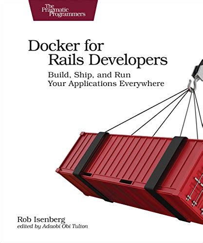 Docker For Rails Developers Buildshipand Run Your Applications
