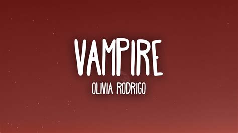 Olivia Rodrigo Vampire Lyrics Youtube
