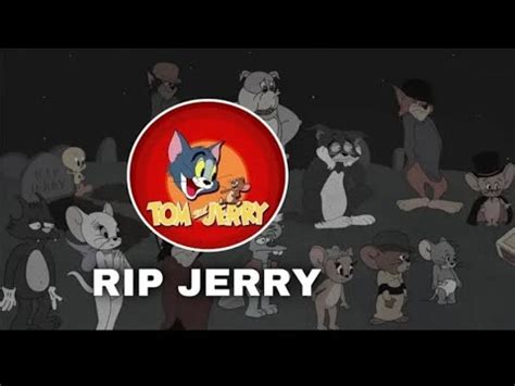 Tom And Jerry Last Episode Death Episode Jerry Died Sad Moment Rip
