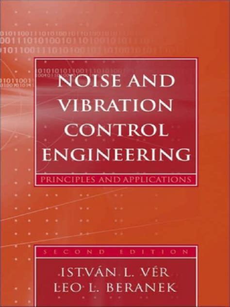 Noise And Vibration Control Engineering Principles And Applications