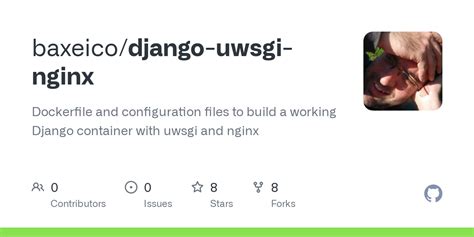 Github Baxeicodjango Uwsgi Nginx Dockerfile And Configuration Files