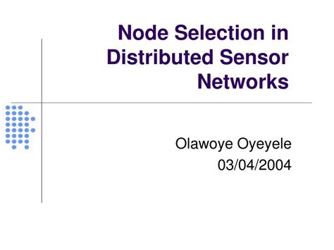 Node Selection In Distributed Sensor Networks Ppt Download