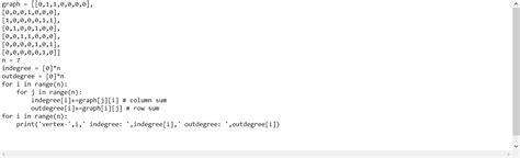 solved edit this python code to find the in and out degrees