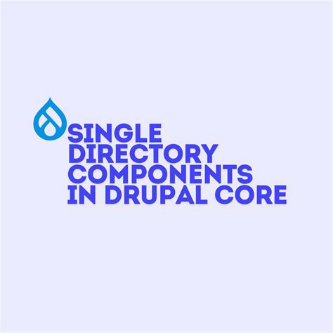 Drupal 11 What To Expect Comprehensive Guide To New Features And