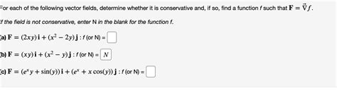 Solved For Each Of The Following Vector Fields Determine Chegg