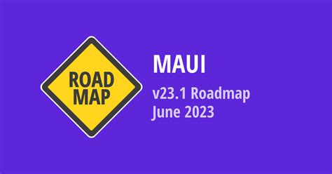 Net Maui V23 1 — June 2023 Roadmap
